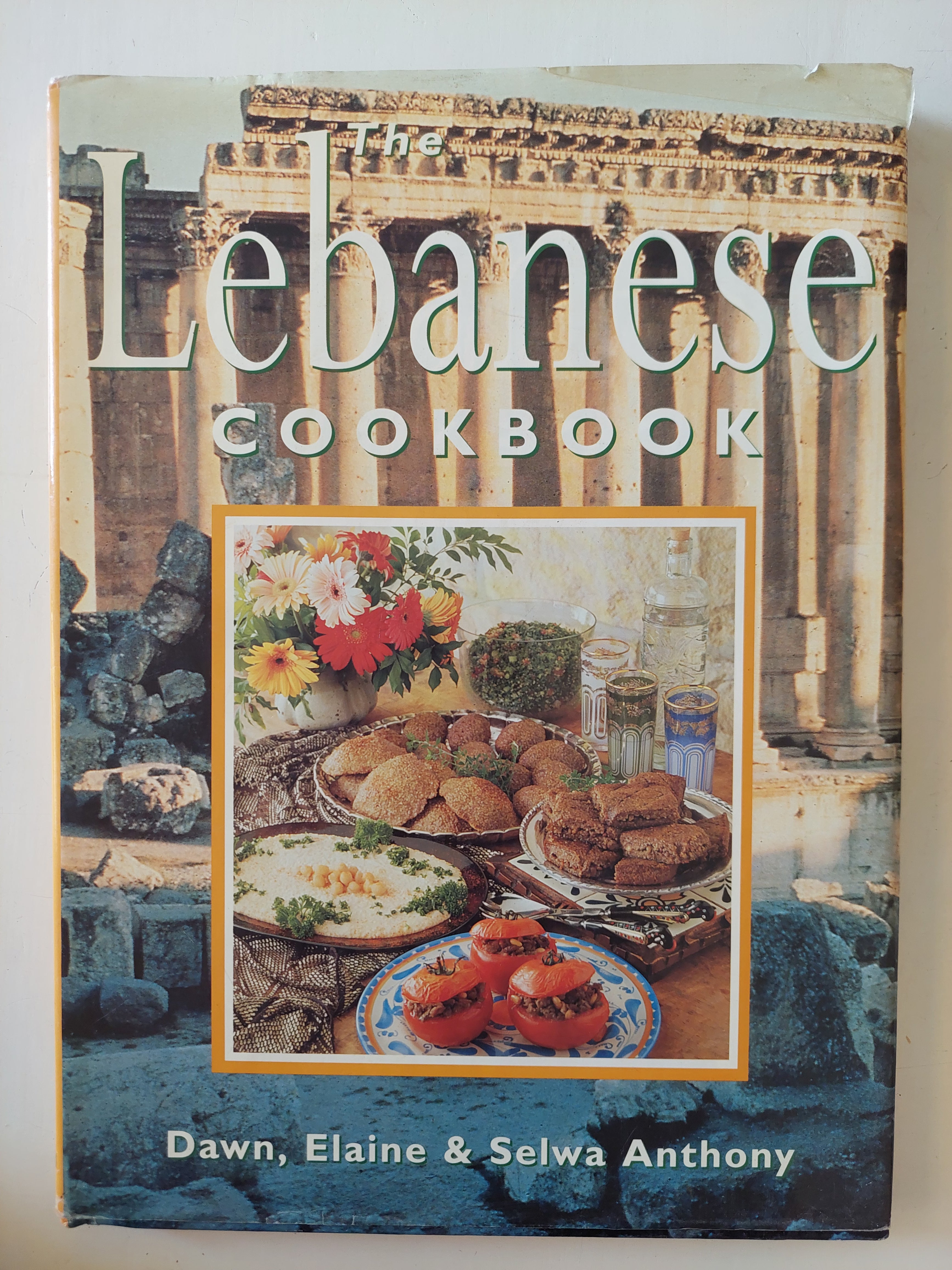 Lebanese Cookbook / Dawn , Elaine & Selwa Anthony - قطع كبير هارد كفر ...